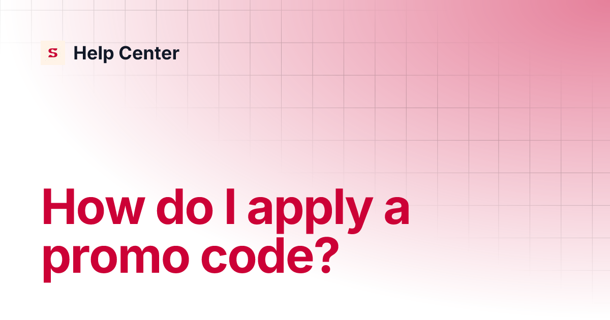 How do I apply a promo code? | Help Center